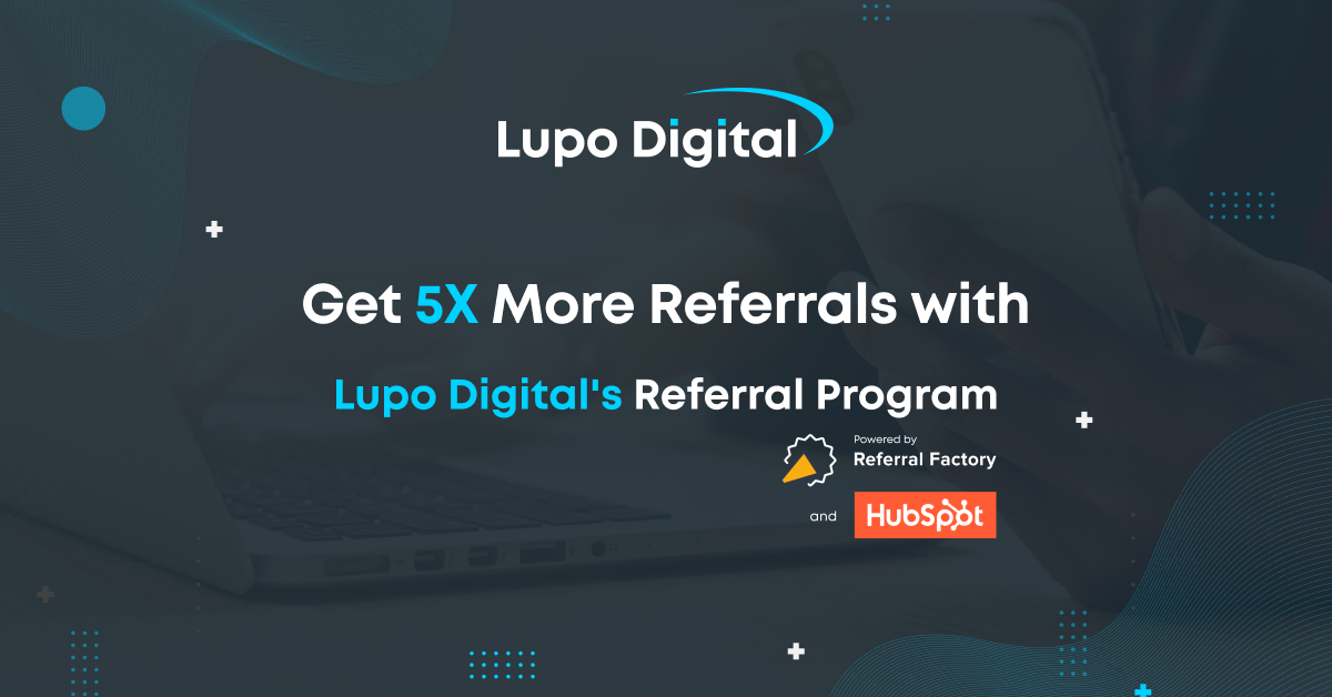 Lupo Referral Product Program | Referral Marketing with Lupo